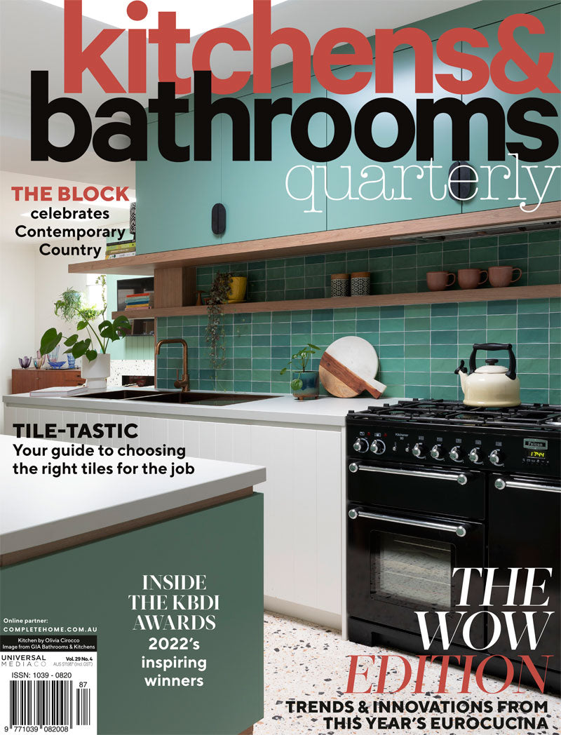 Kitchens & Bathrooms Quarterly Magazine Issue 294 | Universal Shop AU